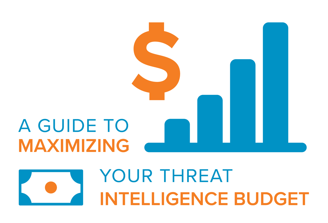A Guide to Maximizing Your Threat Intelligence Budget