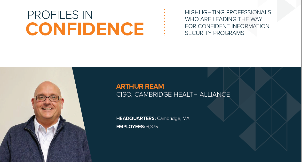 Profile: Arthur Ream, CISO, Cambridge Health Alliance