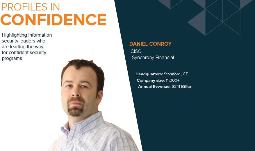 Profiles in Confidence: Daniel Conroy, CISO Synchrony Financial