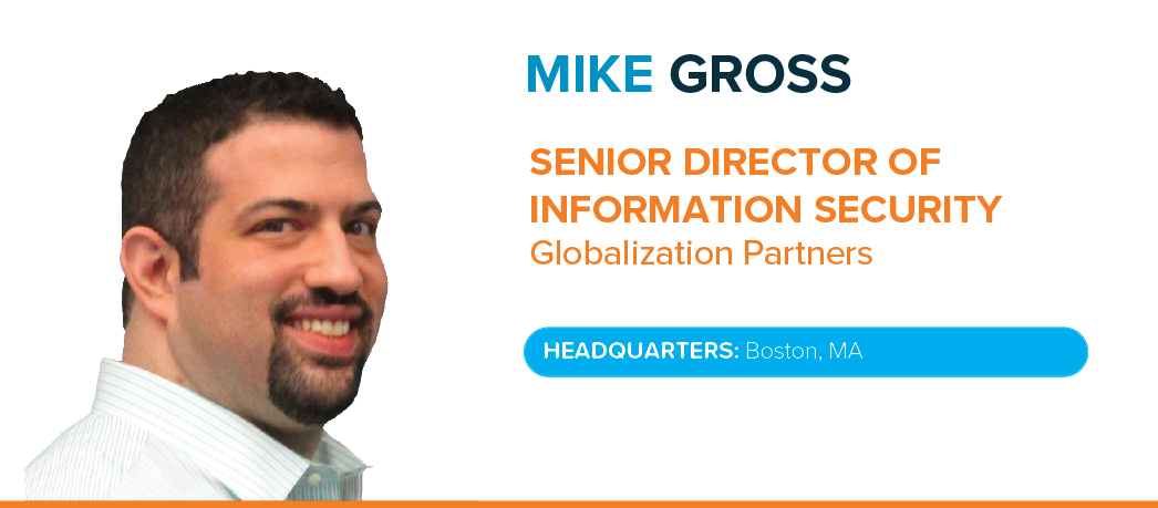 Profile: Mike Gross, Senior Director of Information Security