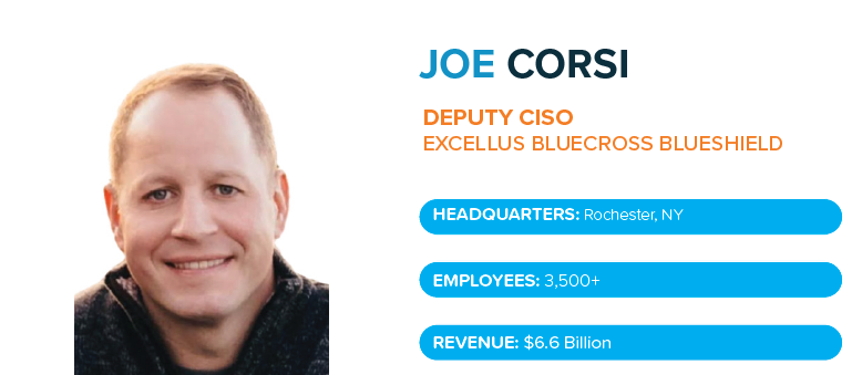 Profile: Joe Corsi, Deputy CISO, Excellus BlueCross BlueShield