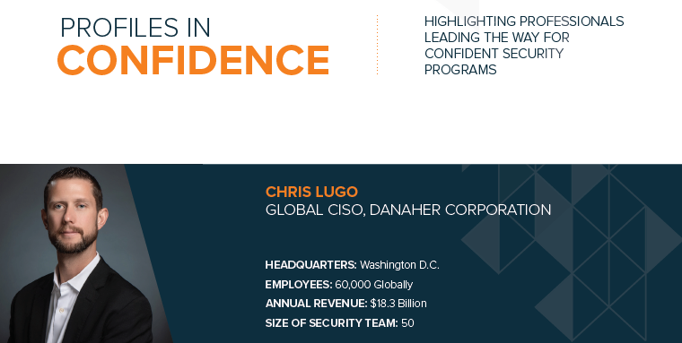 Profile: Chris Lugo, Global CISO, Danaher Corporation